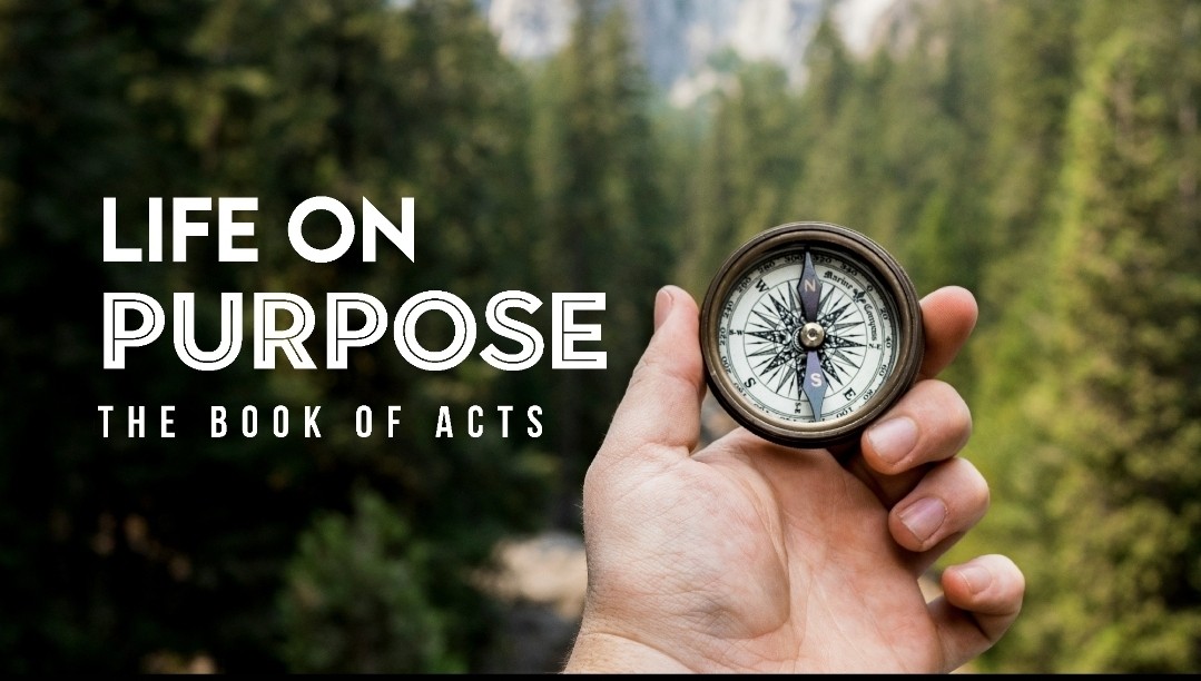 The Book of Acts: Life on Purpose | THE CHURCH AT WEST MOUNTAIN