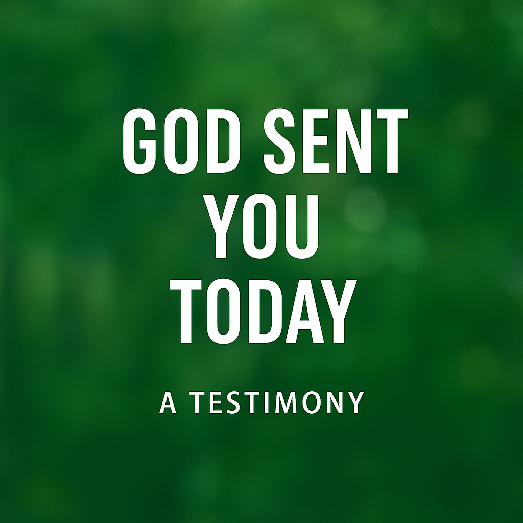 “God Sent You Today.” | First Methodist Church of Tulsa