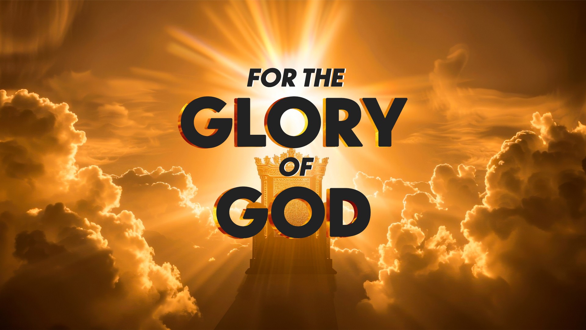 For The Glory of God | Lifehouse Community Church