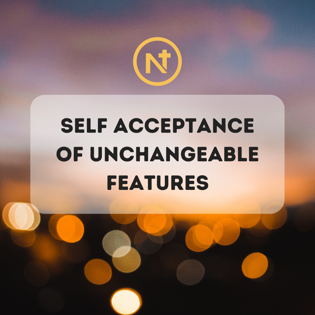 Self Acceptance of Unchangeable Features/Traits | New Frontiers of ...