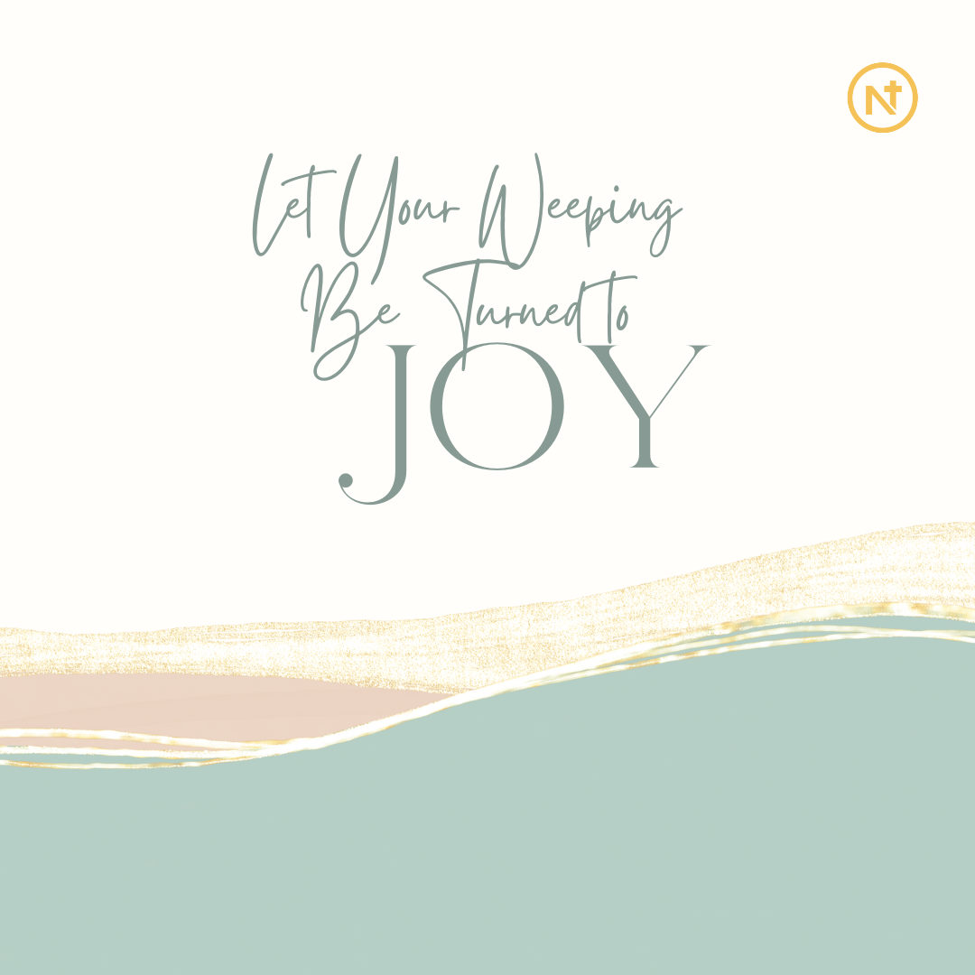 Let Your Weeping Be Turned to Joy | New Frontiers of Faith Baptist Church
