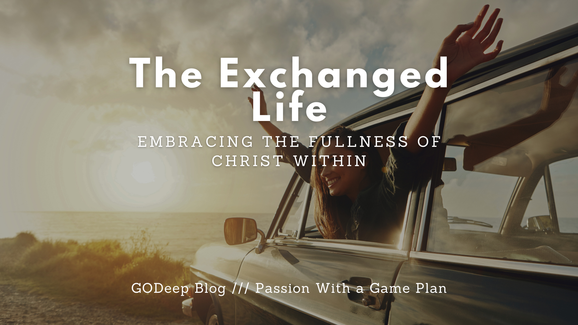 The Exchanged Life: Embracing the Fullness of Christ Within | Eagle ...