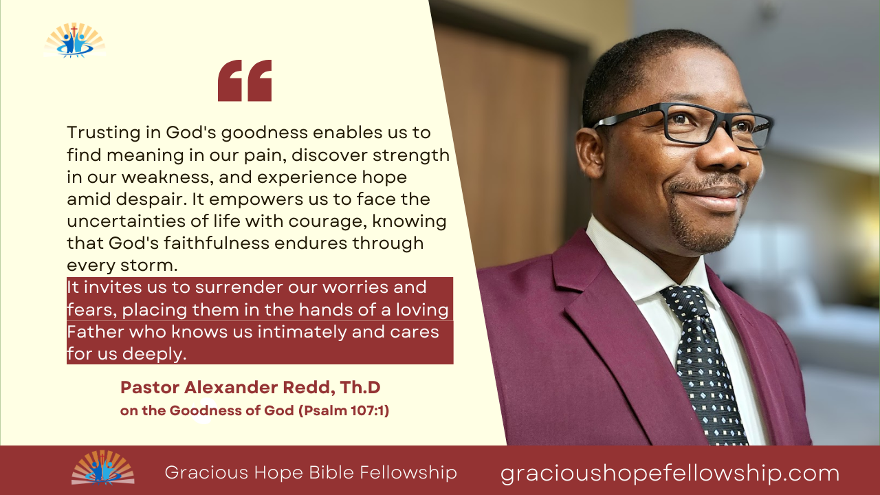 The Goodness of God | Gracious Hope Bible Fellowship