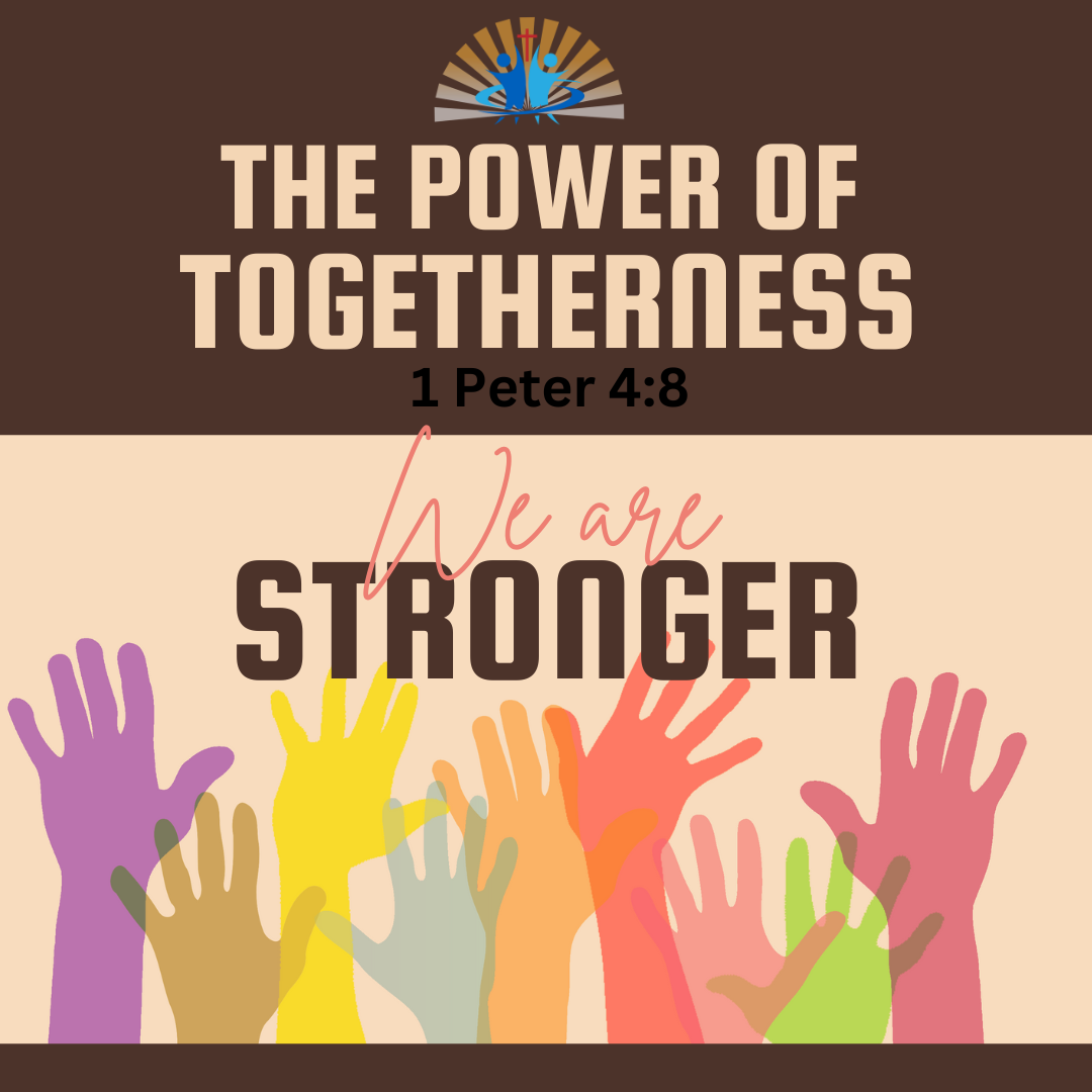 The Power of Togetherness | Gracious Hope Bible Fellowship