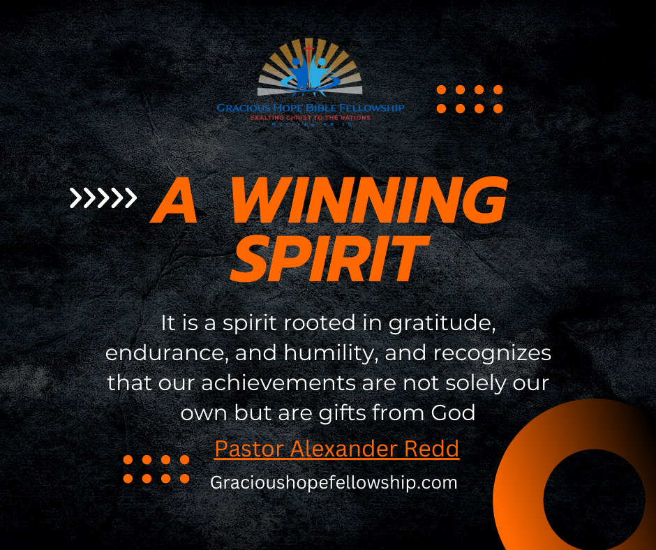 A Winning Spirit | Gracious Hope Bible Fellowship