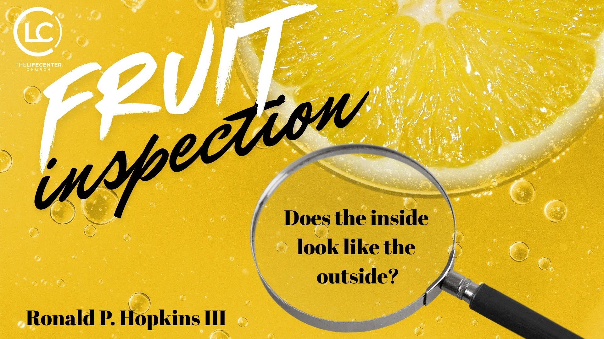 Fruit Inspection Part 3 (Peace) | The Life Center Church