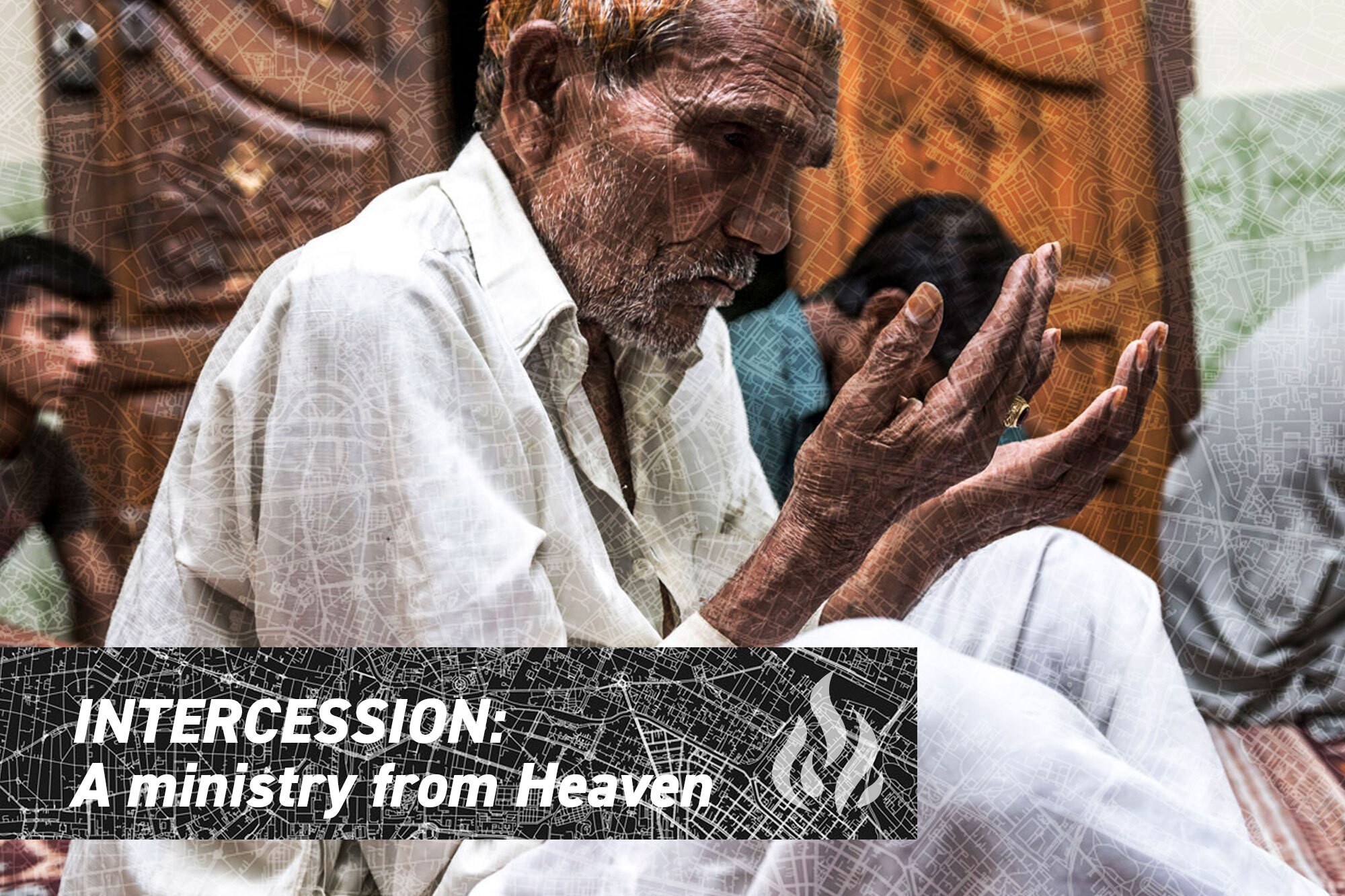 Intercession: A ministry from Heaven | Flame International