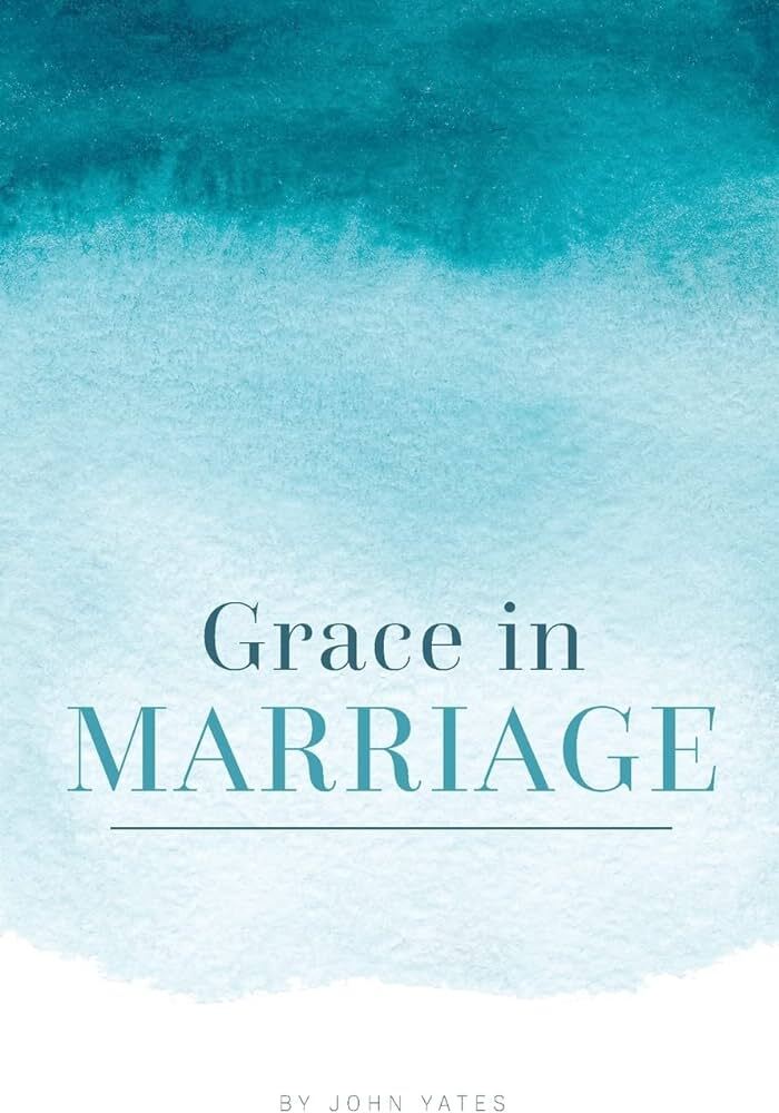 Grace In Marriage | Reedy Fork Baptist Church
