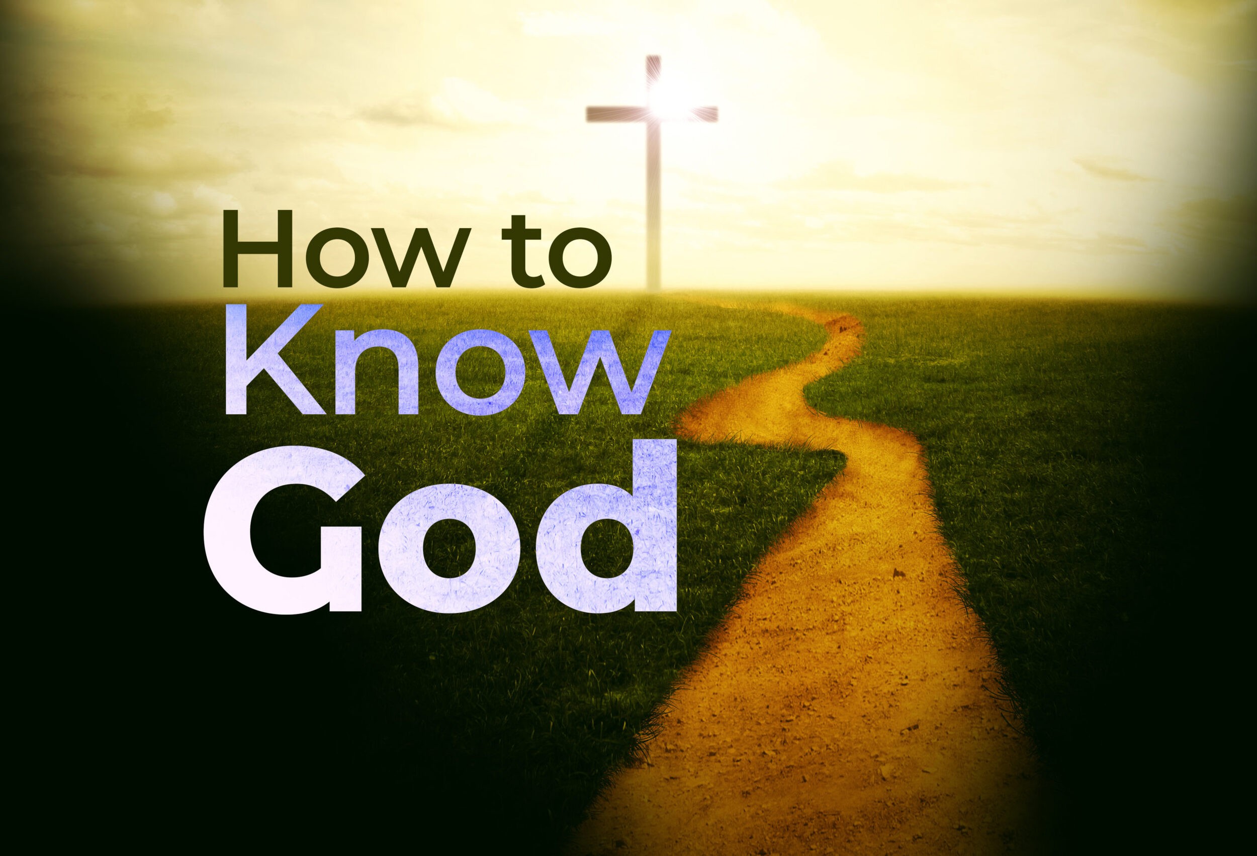 How To Know God | Reedy Fork Baptist Church