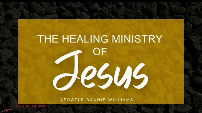 THE HEALING MINISTRY OF JESUS | Reedy Fork Baptist Church