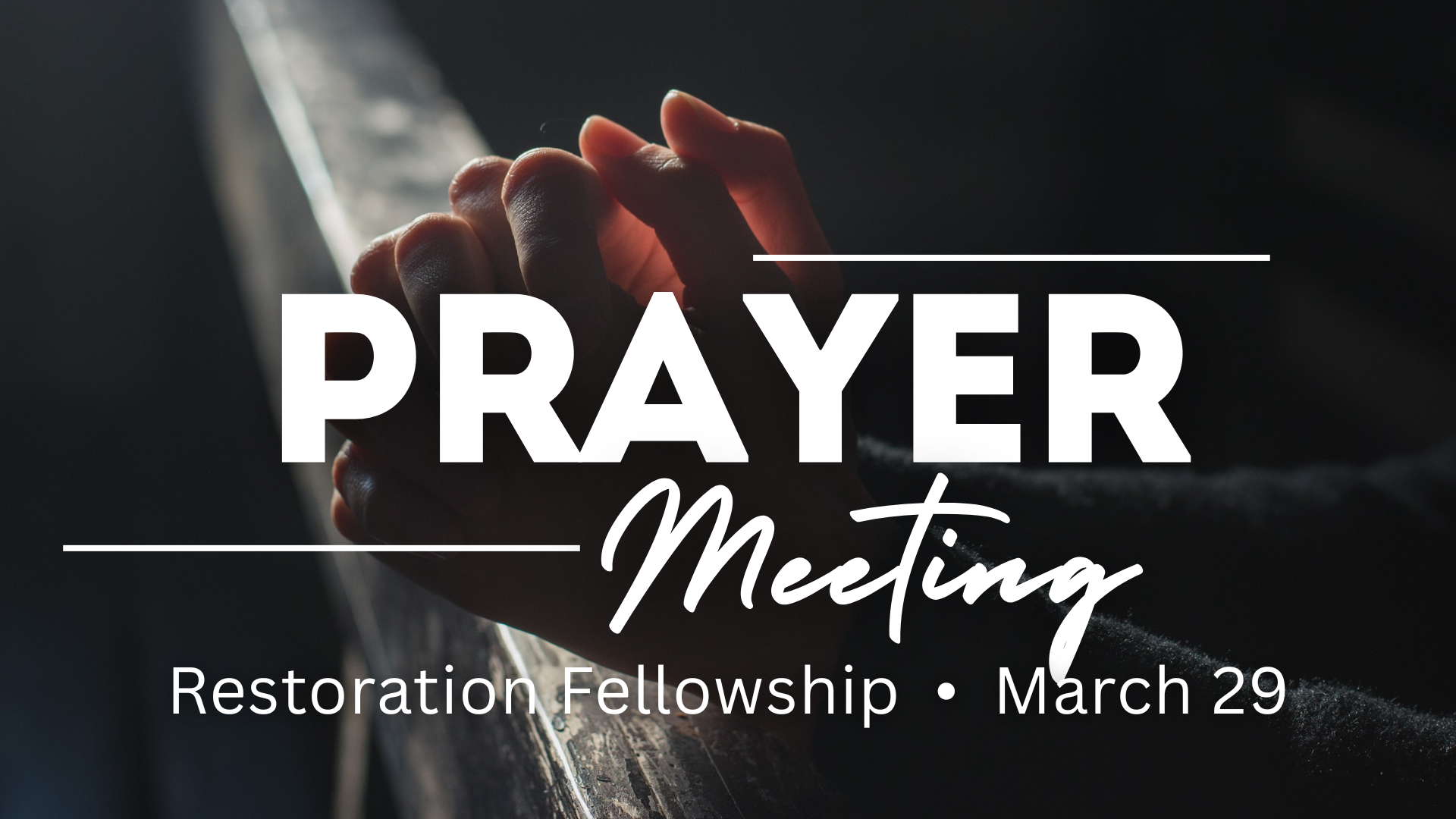 Join us for a powerful time of prayer | Restoration Fellowship | El ...