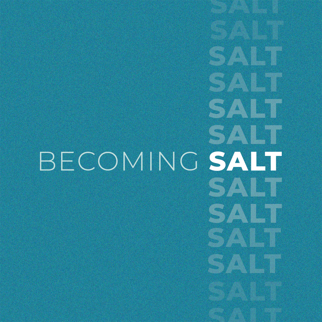 Becoming SALT Devotional - July 19 | Sarasota Baptist Church