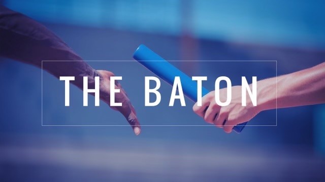 The Baton | Sierra Bible Church - CA