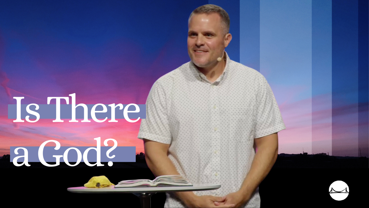 Is God Real? Exploring Faith and the Existence of God | The Bridge
