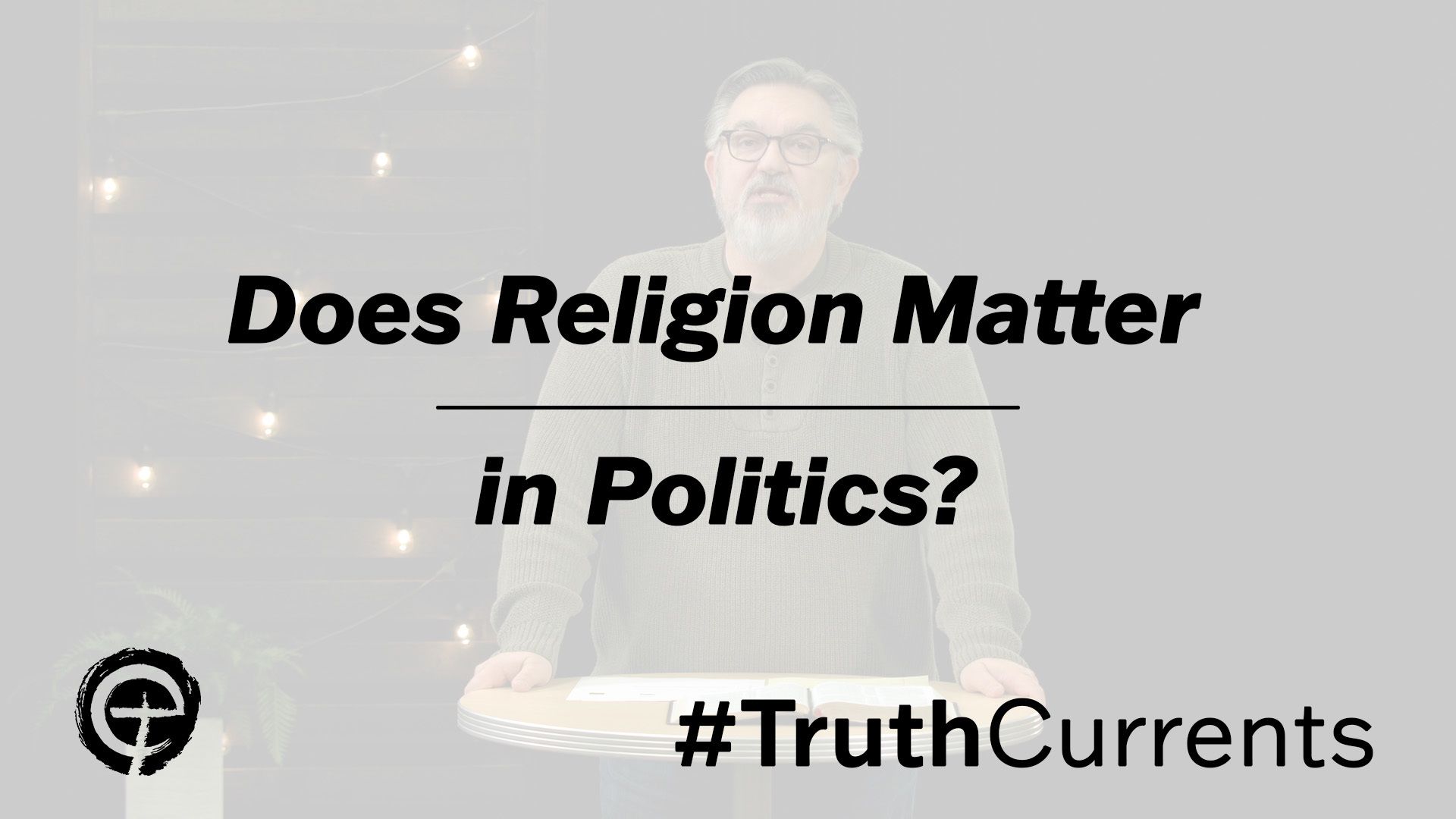 Does Religion Matter in Politics? | Evergreen Church | Tulsa