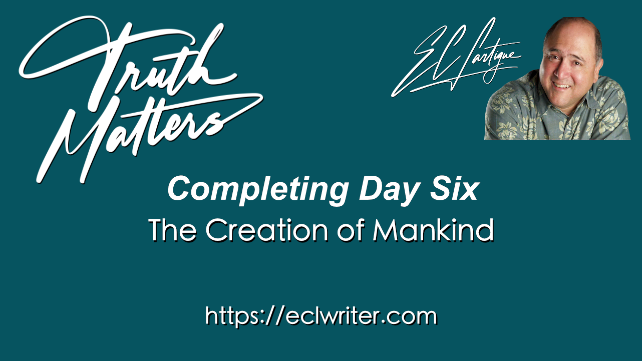 Completing Day Six: The Creation of Mankind | Evergreen Church | Tulsa