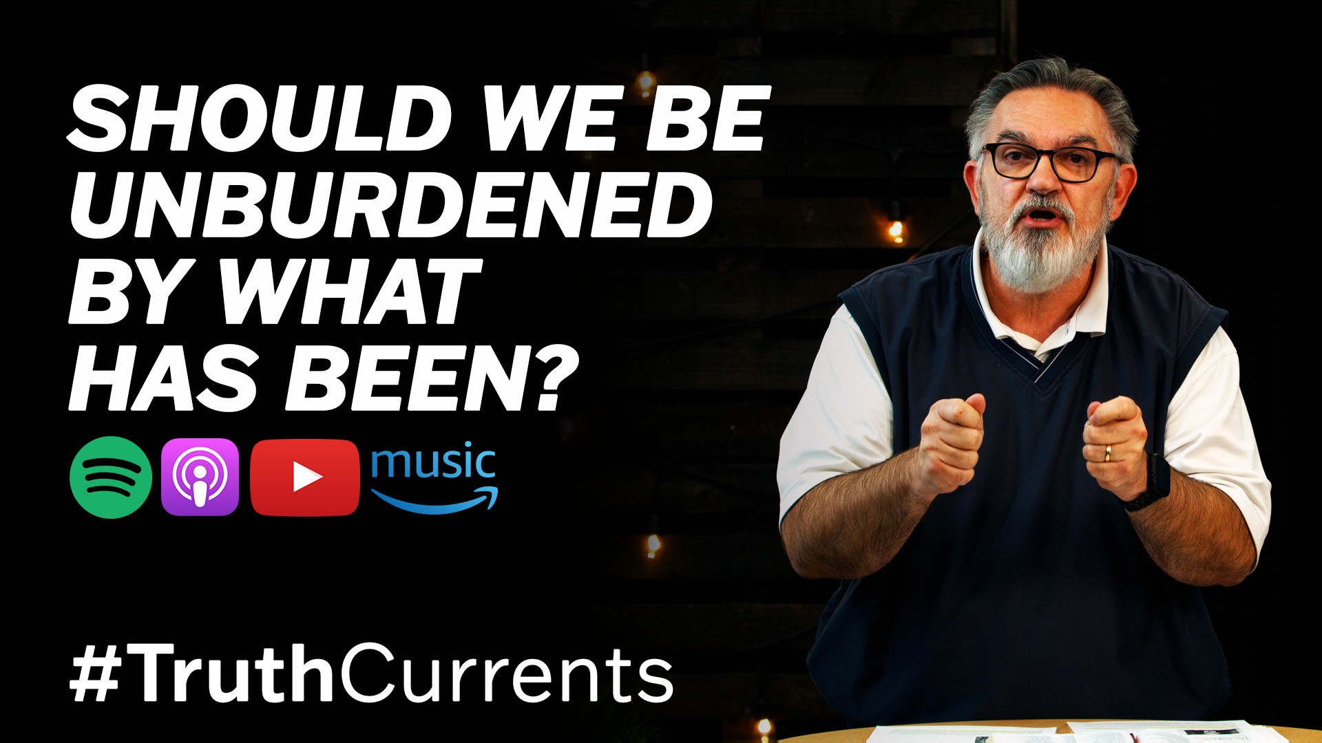 Should we be unburdened by what has been? | Evergreen Church | Tulsa