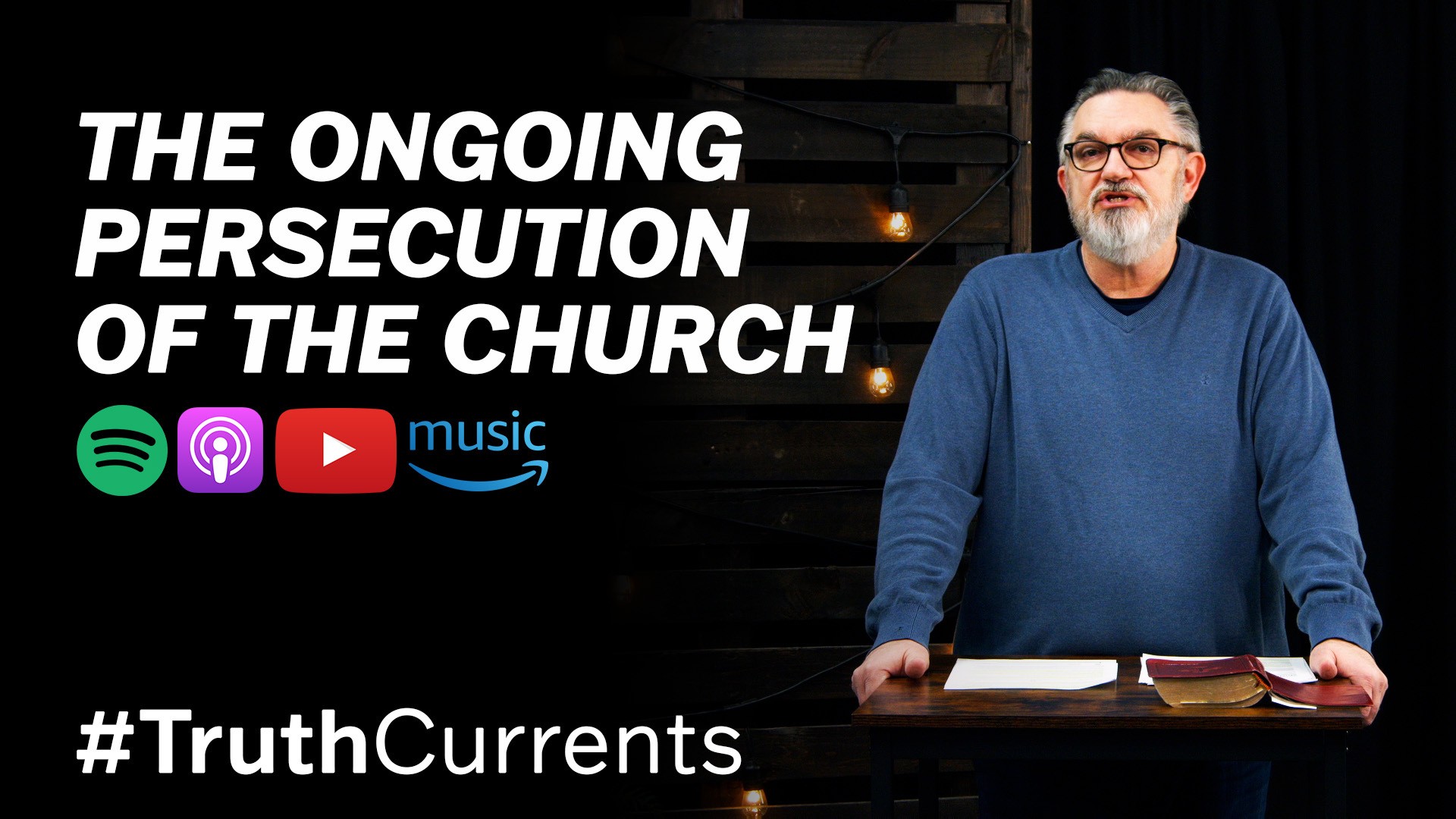 174: The Ongoing Persecution of the Church | Evergreen Church | Tulsa