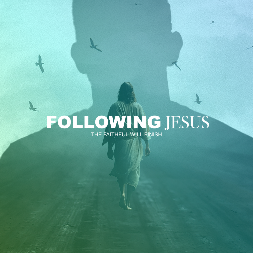 The Faithful Will Finish | The Tree Church