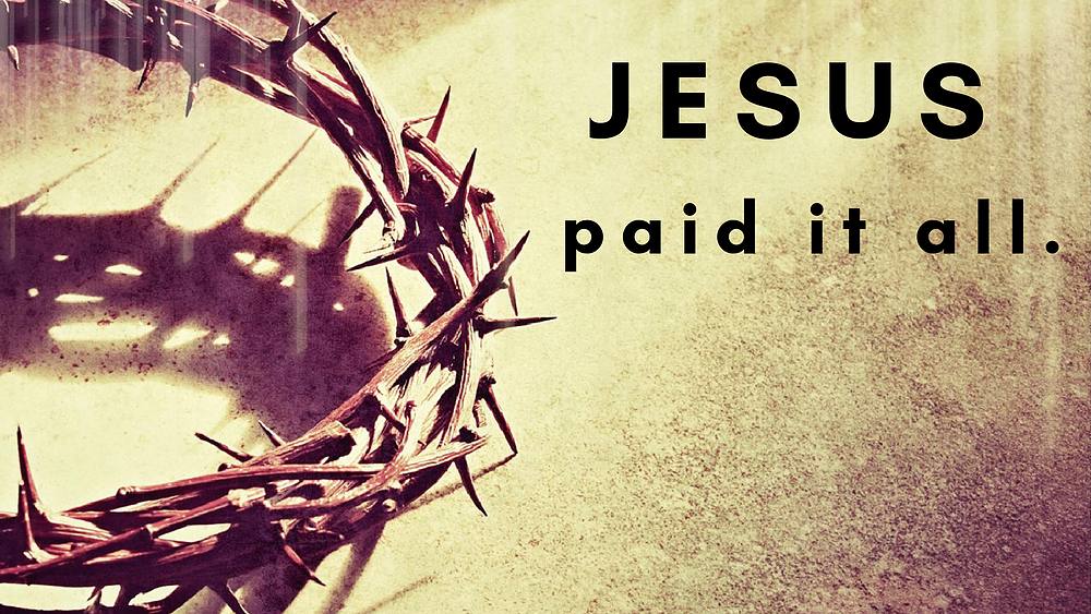 Jesus Paid It All Wallpaper