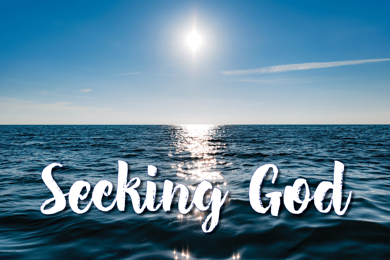 Seek The Face of God | Renewal Christian Center