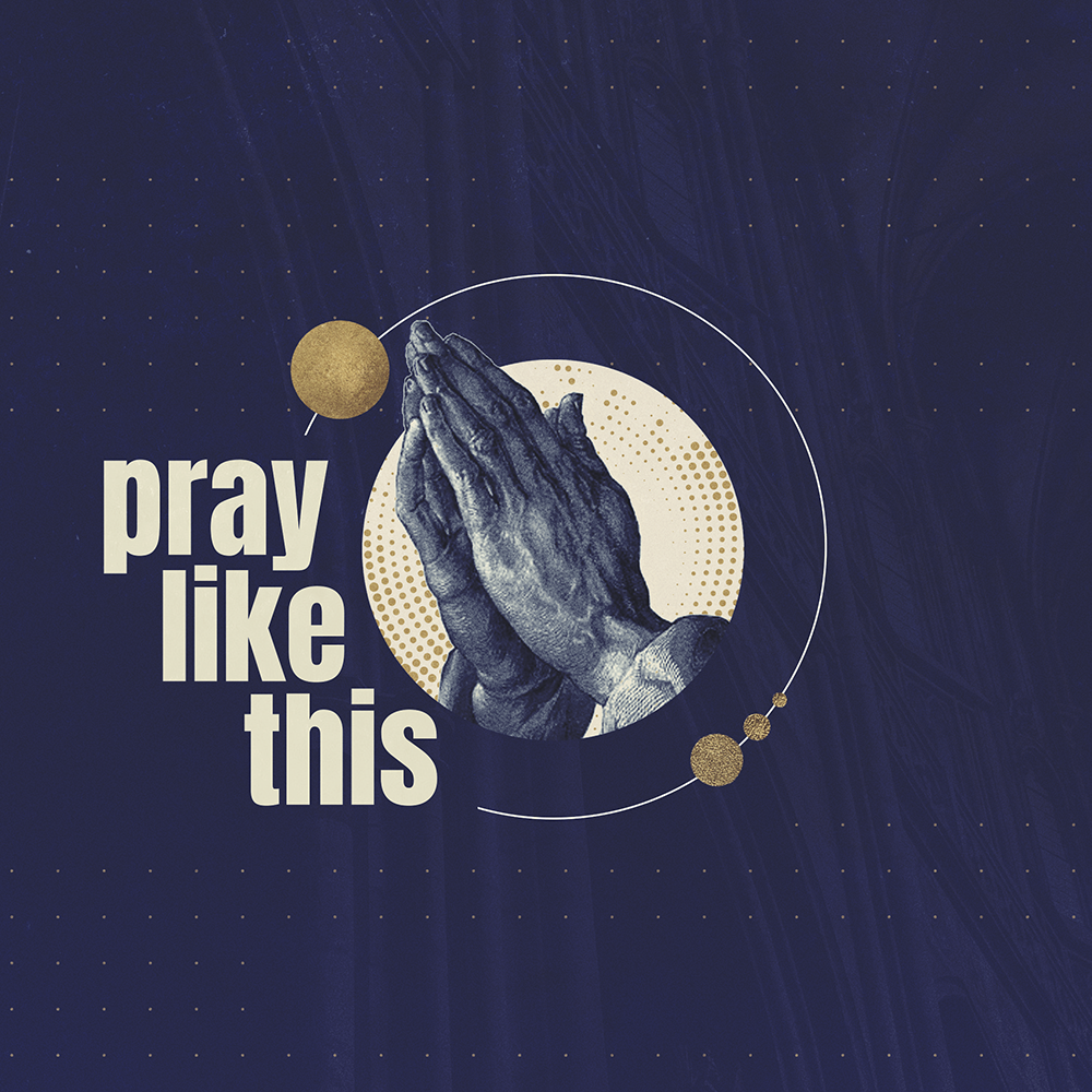PRAY LIKE THIS | Springs of Life Church