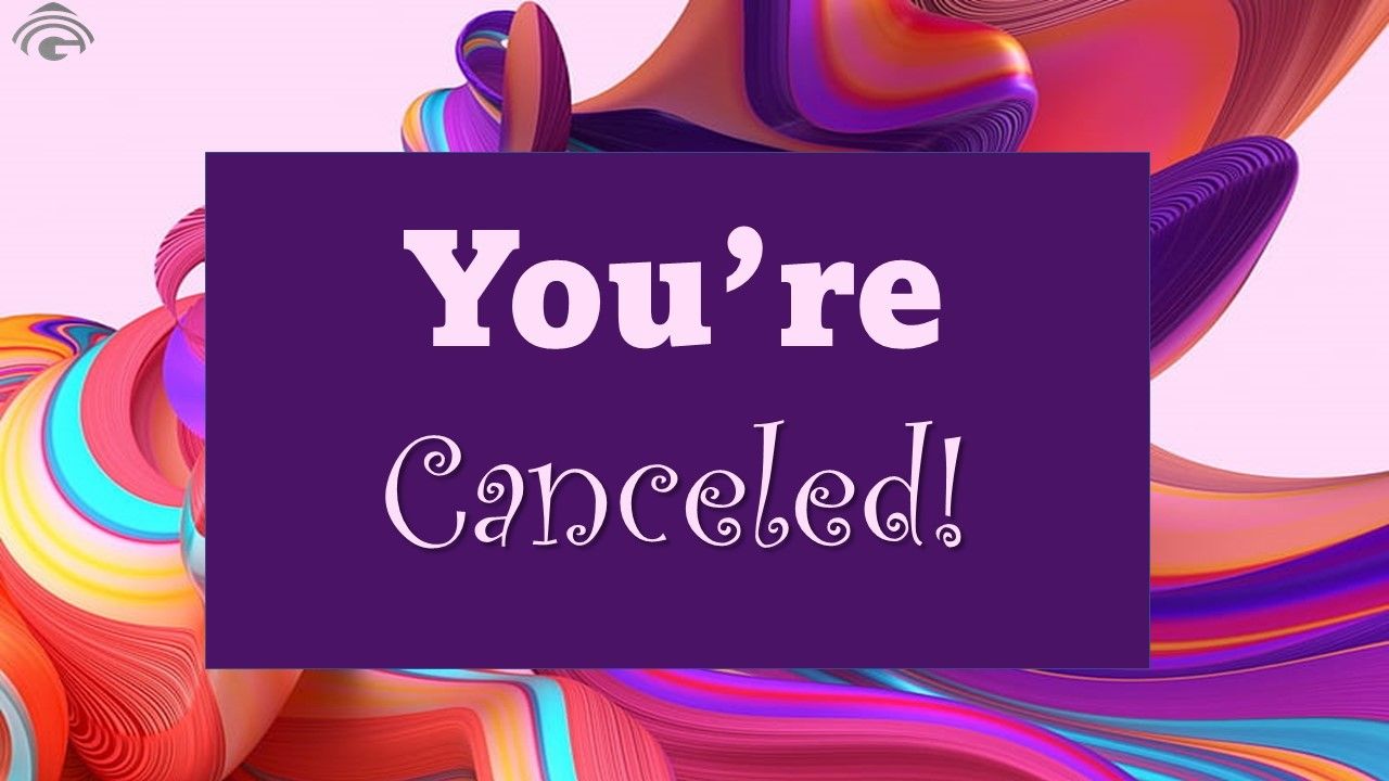 You’re Canceled! | Genesis Bible Fellowship Church