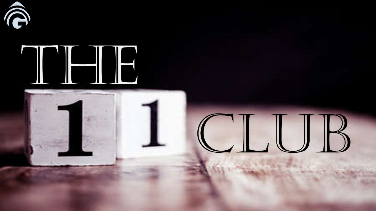 THE ELEVEN CLUB | Genesis Bible Fellowship Church