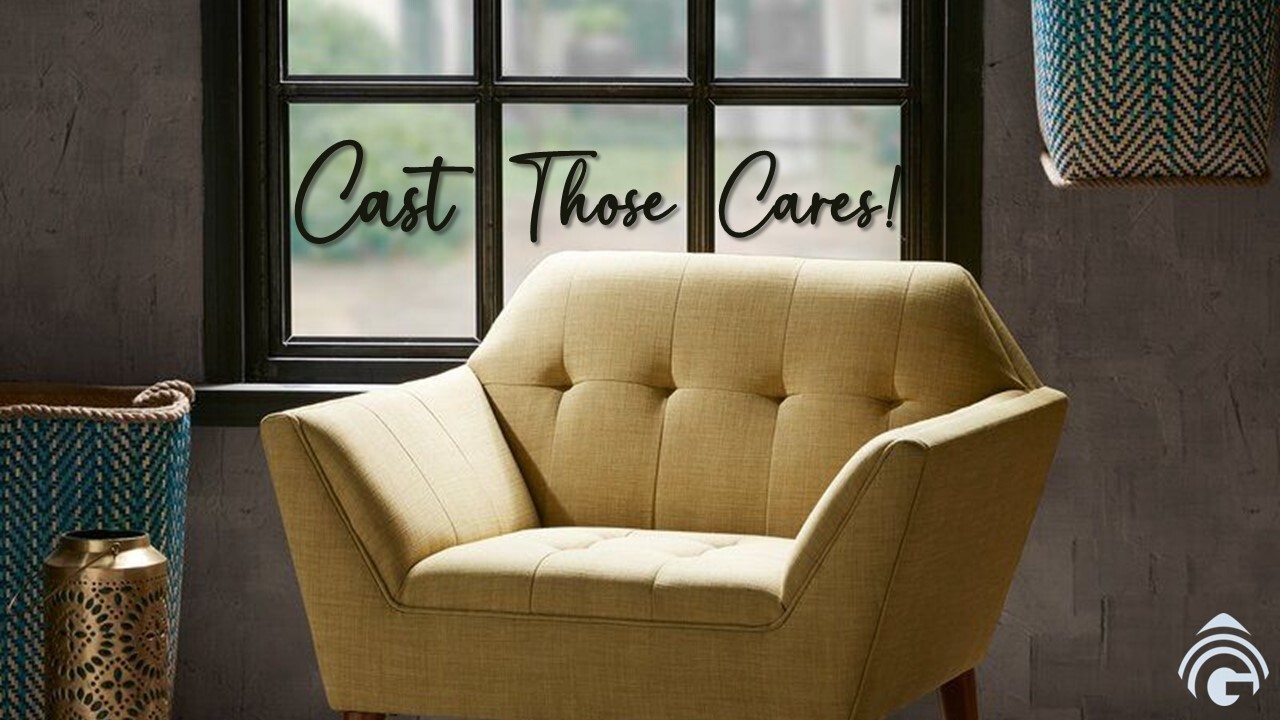 CAST THOSE CARES | Genesis Bible Fellowship Church