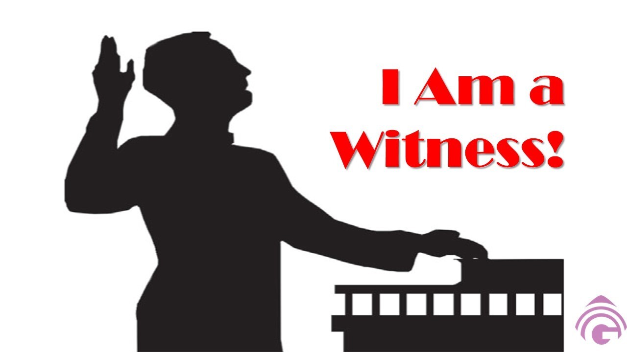 I Am a Witness | Genesis Bible Fellowship Church