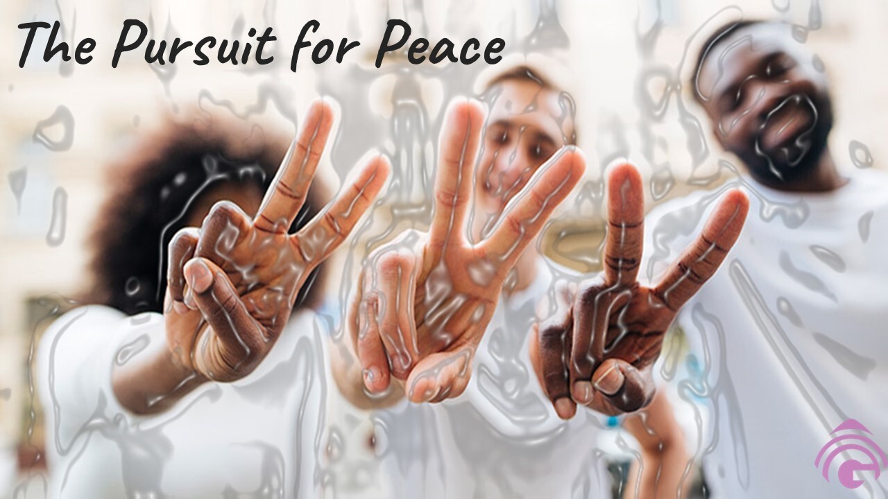 The Pursuit for Peace | Genesis Bible Fellowship Church