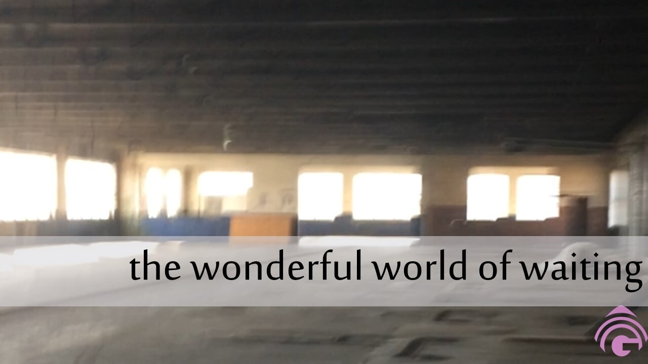 the wonderful world of waiting | Genesis Bible Fellowship Church