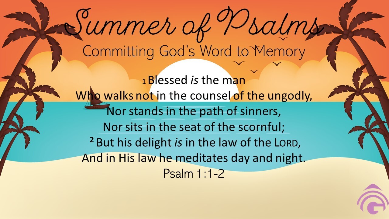Summer of Psalms: Day 4 | Genesis Bible Fellowship Church