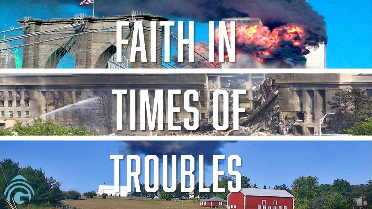 Faith in Times of Troubles | Genesis Bible Fellowship Church