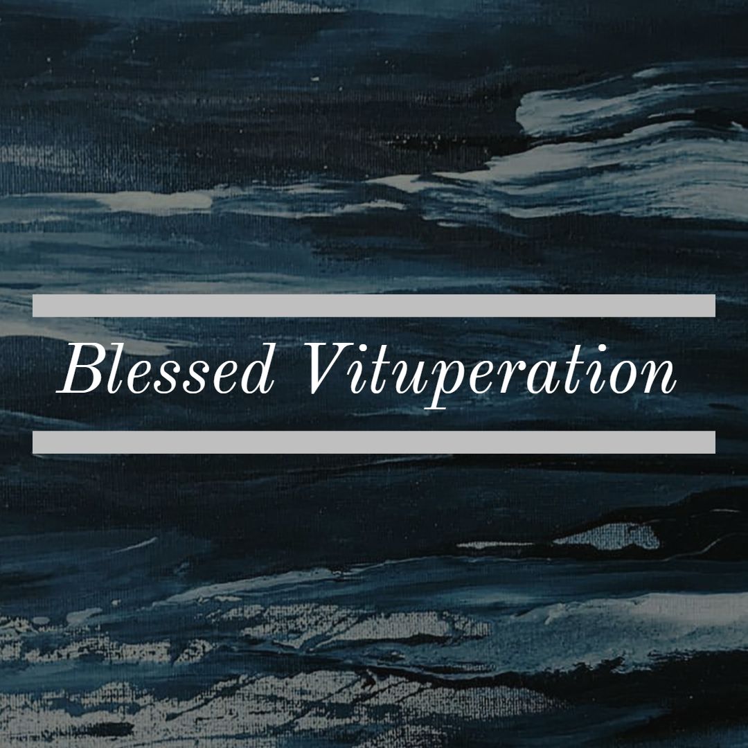 Blessed Vituperation | Genesis Bible Fellowship Church