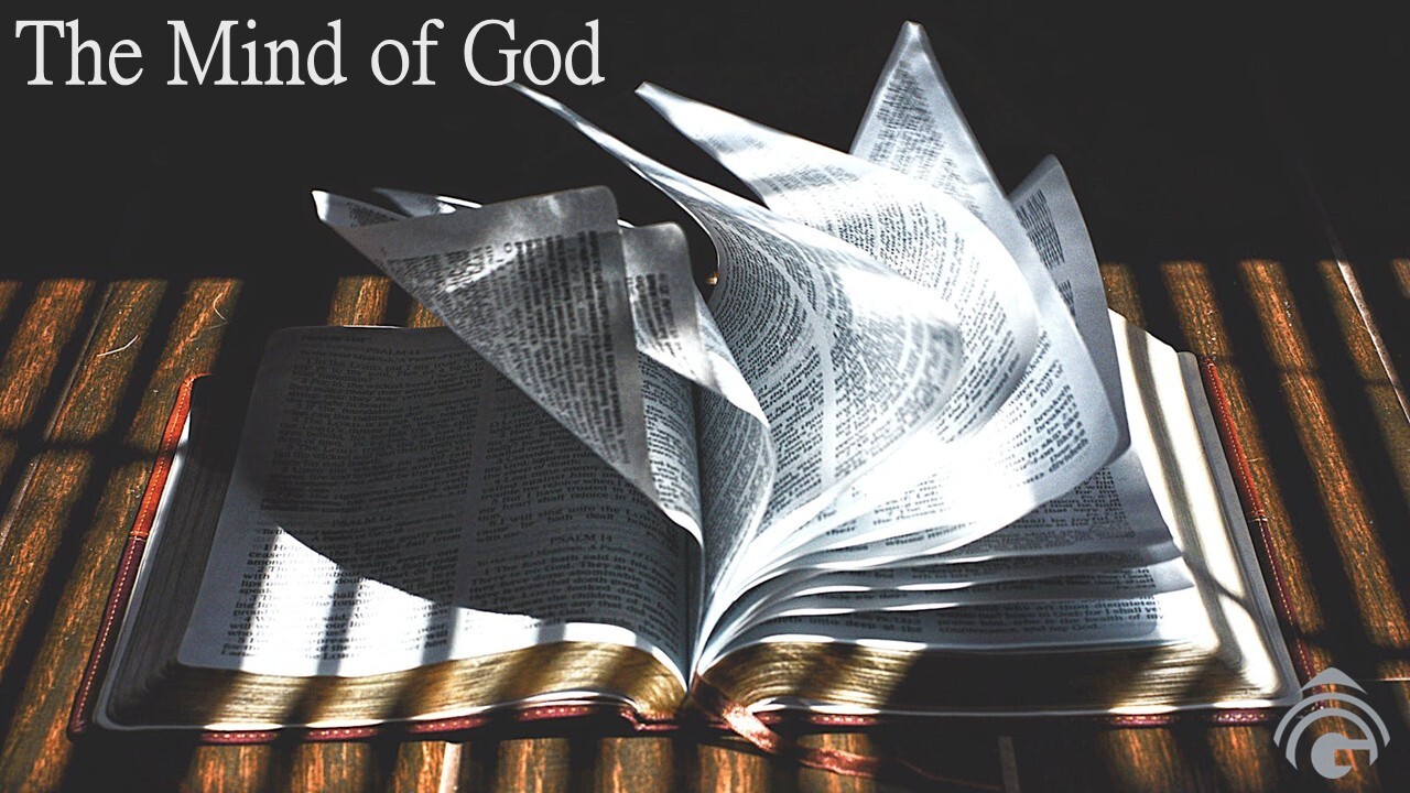 The Mind of God | Genesis Bible Fellowship Church