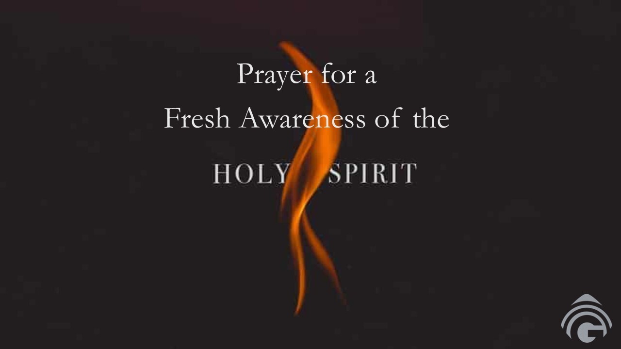 Prayer For a Fresh Awareness of the HOLY SPIRIT | Genesis Bible ...