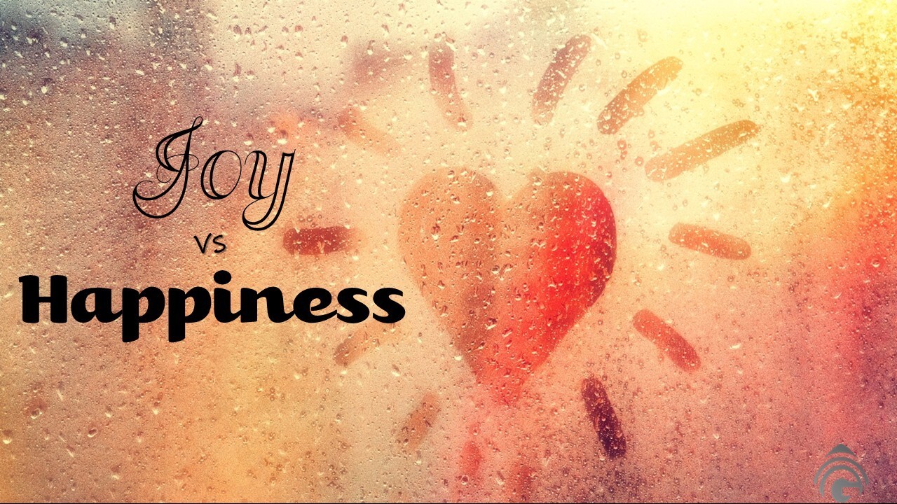Joy vs Happiness | Genesis Bible Fellowship Church