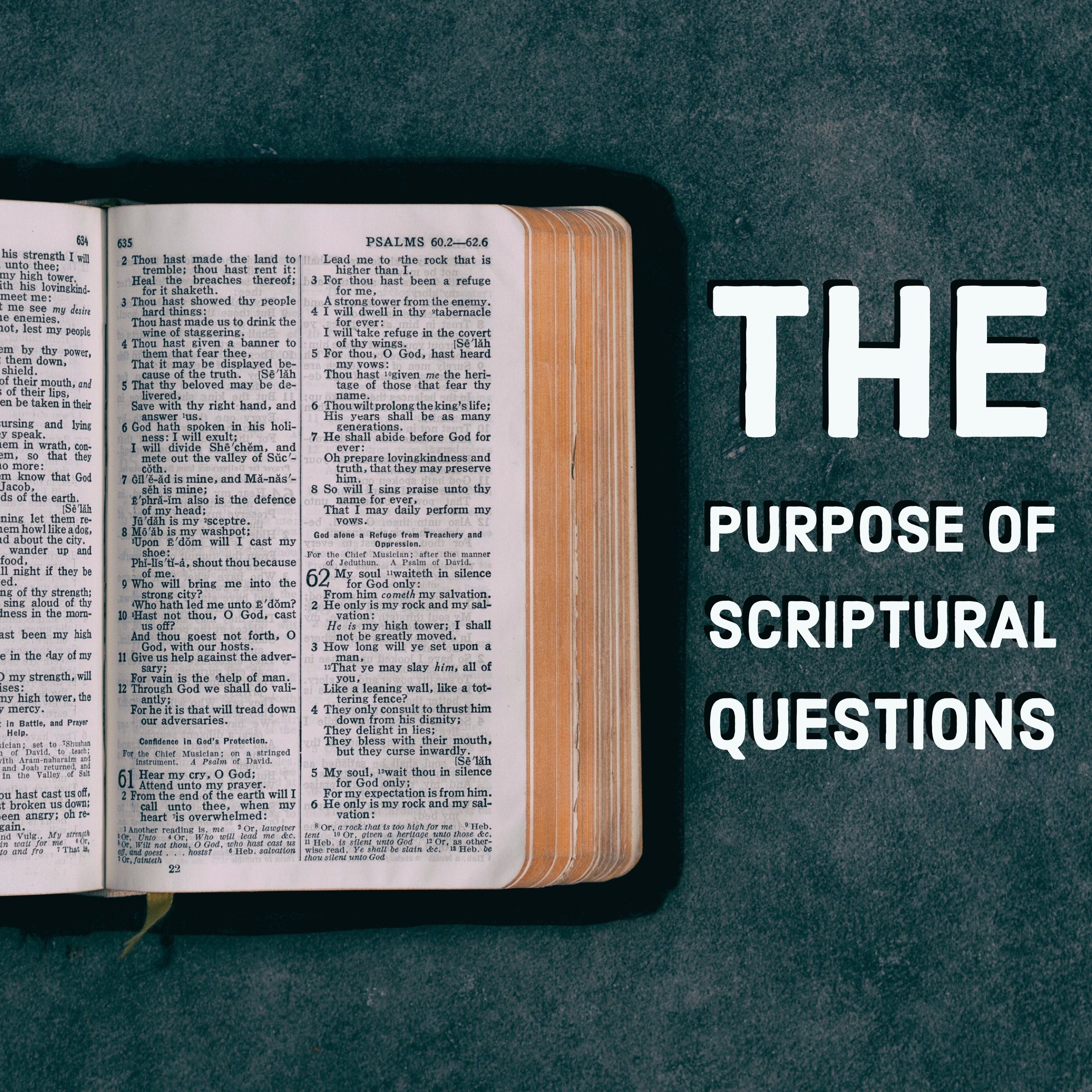 The Purpose Of Scriptural Questions | Genesis Bible Fellowship Church
