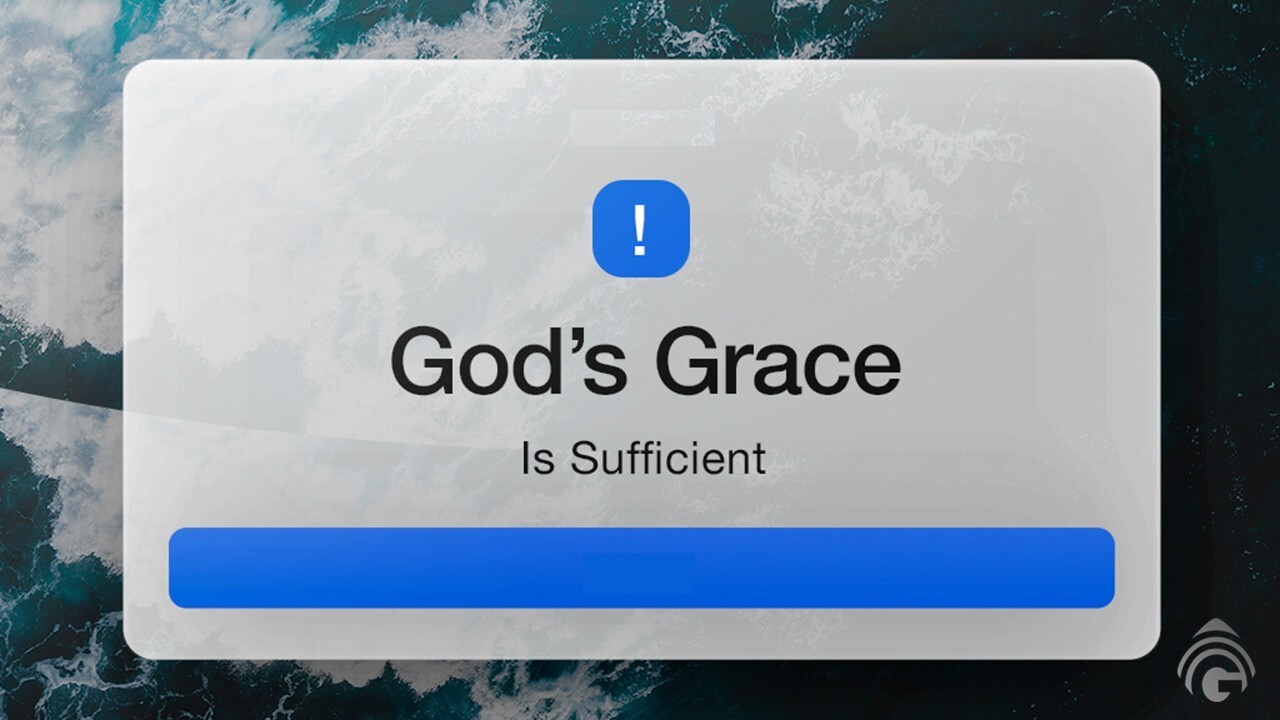 God’s Grace Is Sufficient? | Genesis Bible Fellowship Church