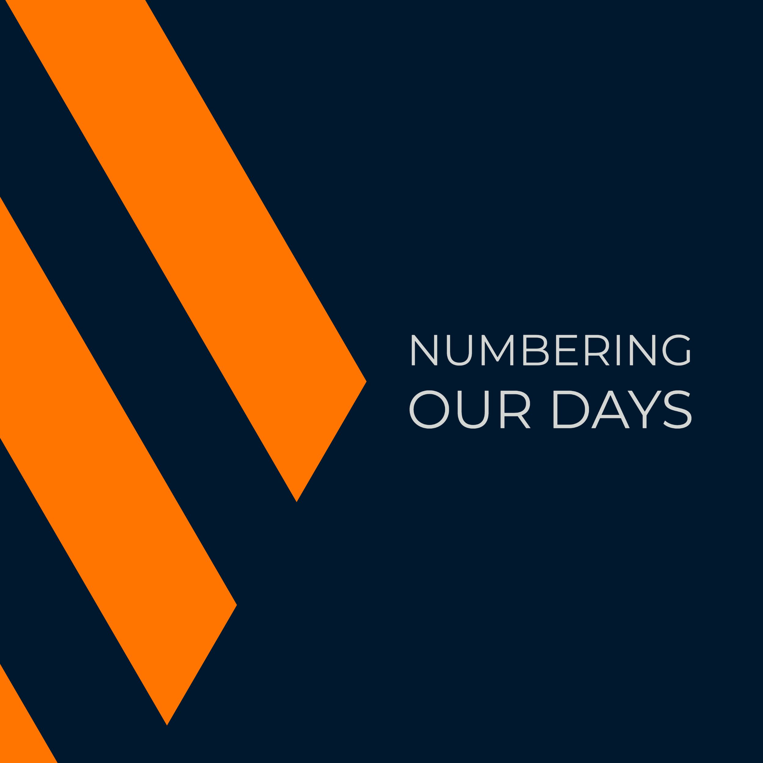 Numbering Our Days | Genesis Bible Fellowship Church