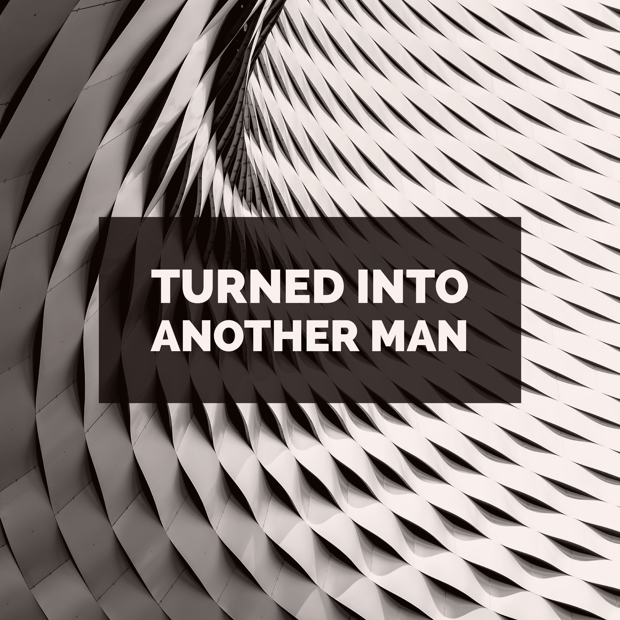 Turned Into Another Man | Genesis Bible Fellowship Church