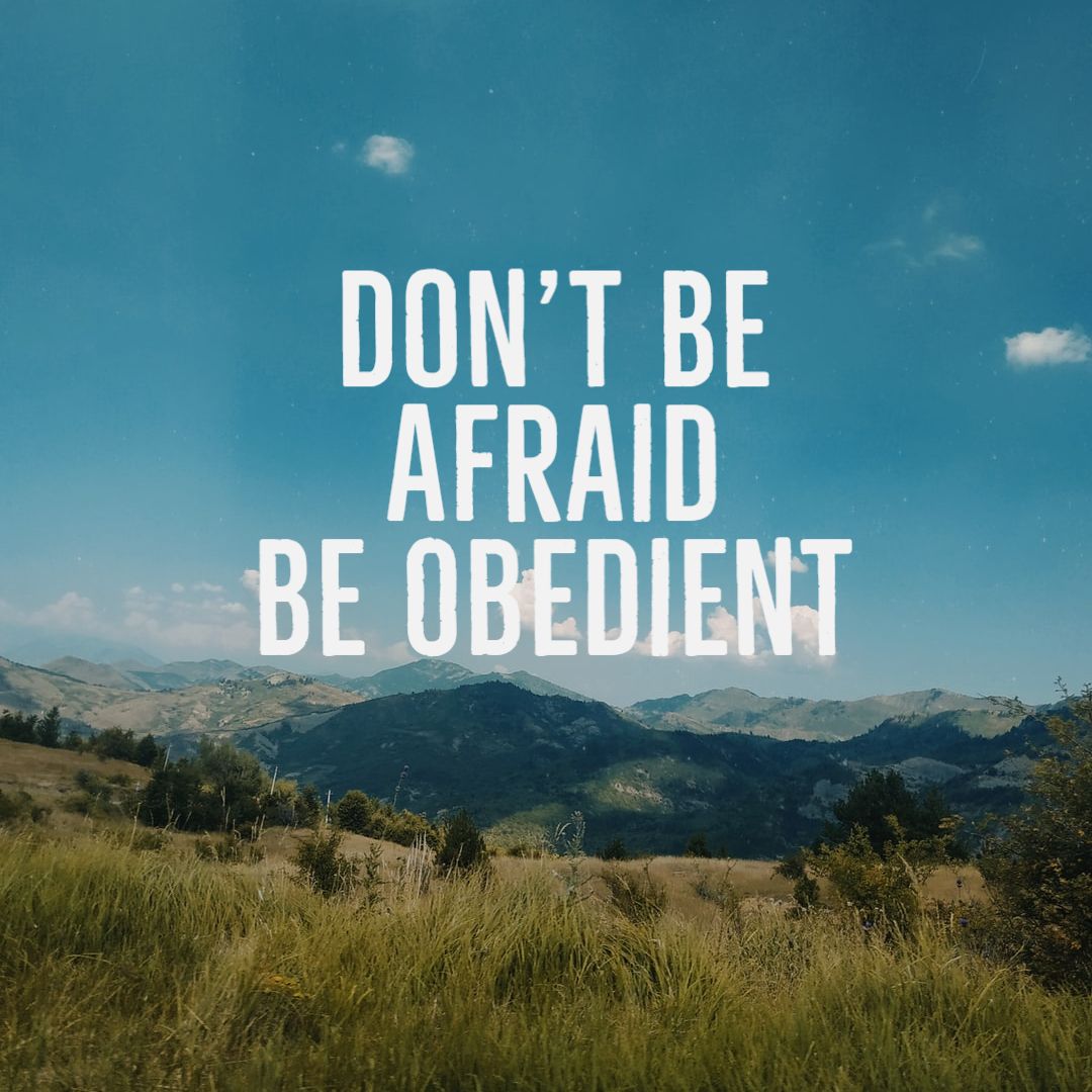 Don't Be Afraid - Be Obedient | Genesis Bible Fellowship Church