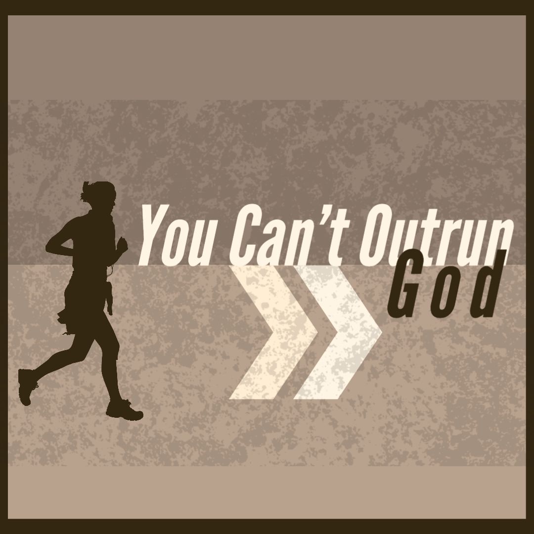 You Can’t Outrun God! | Genesis Bible Fellowship Church