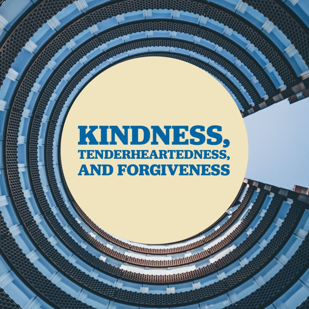 Kindness, Tenderheartedness, and Forgiveness | Genesis Bible Fellowship ...