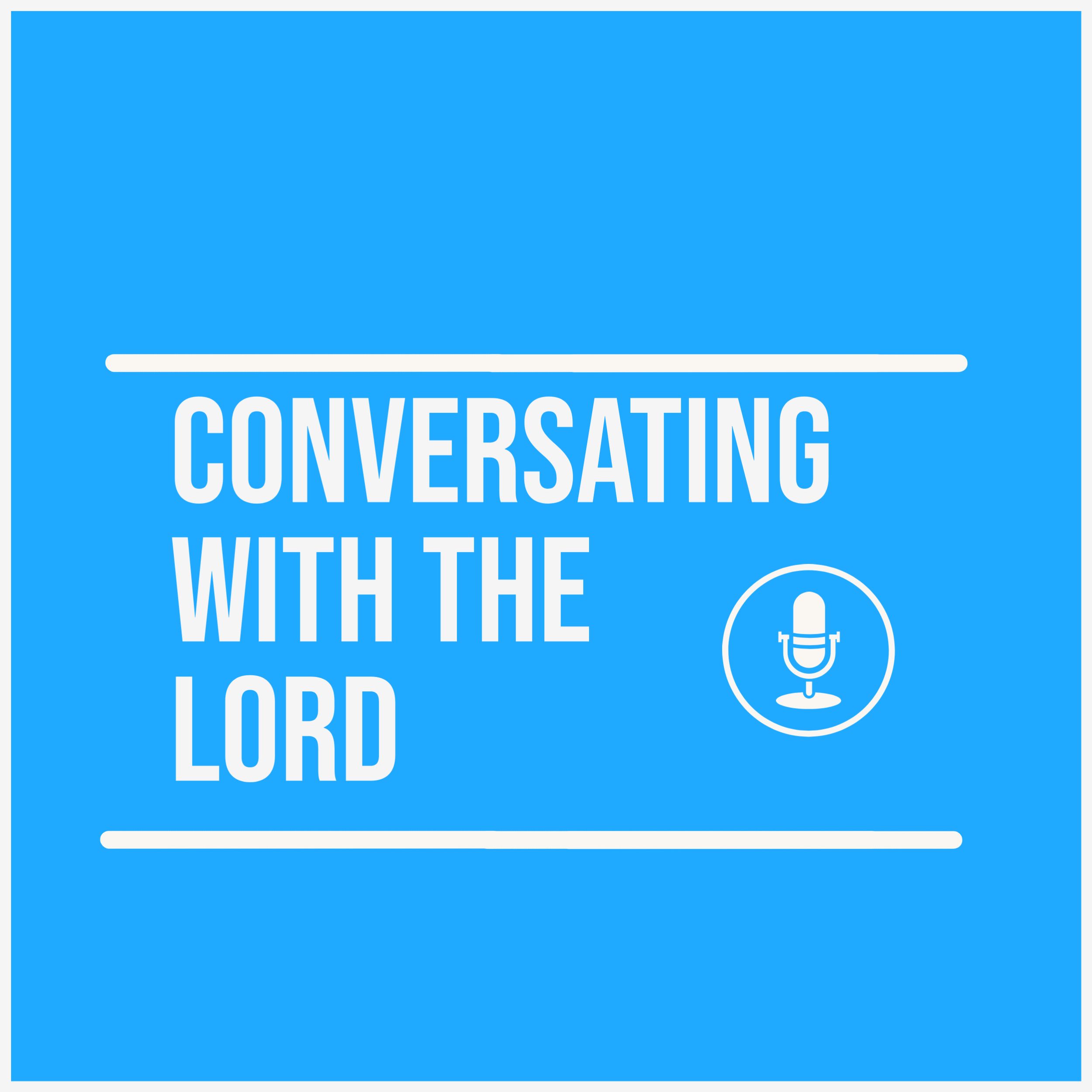 Conversating with the Lord | Genesis Bible Fellowship Church