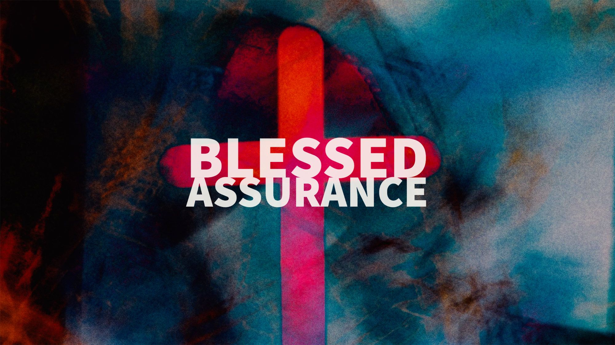 Blessed Assurance | Genesis Bible Fellowship Church