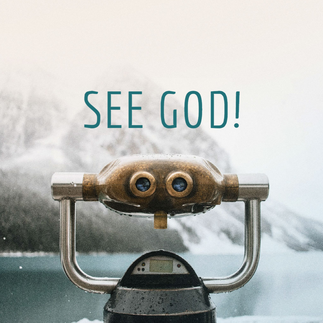 See God! | Genesis Bible Fellowship Church