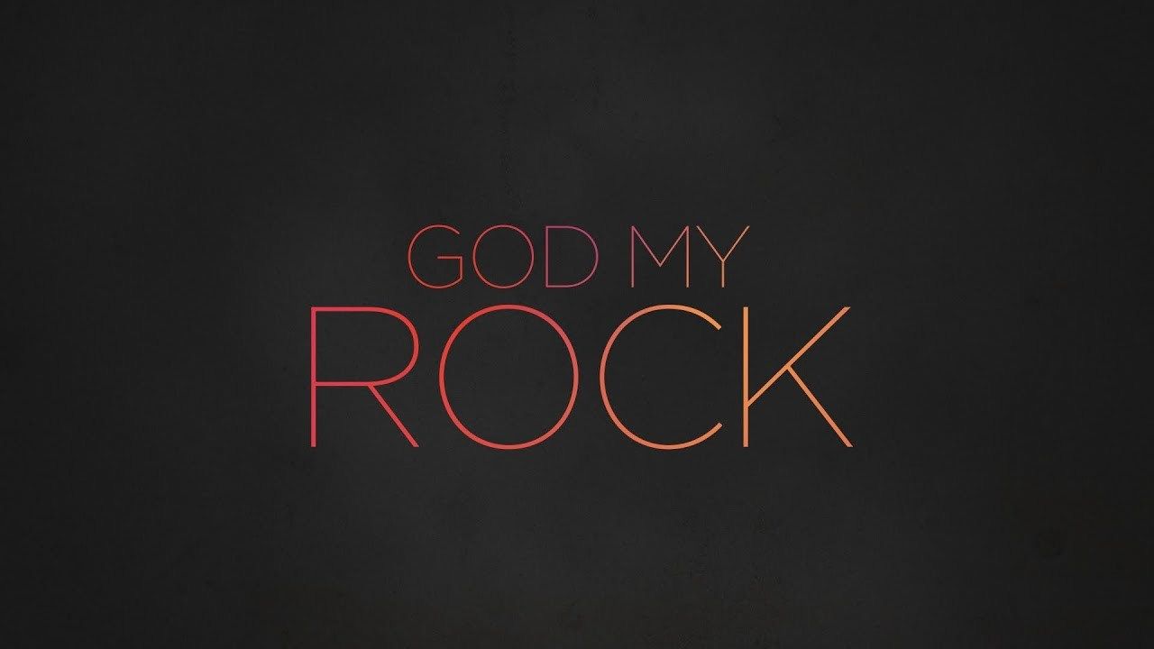 God – My Rock | Genesis Bible Fellowship Church