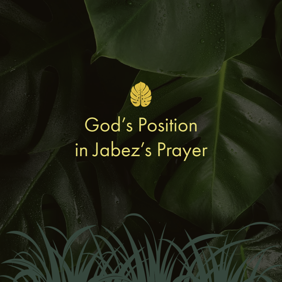 God’s Position in Jabez’s Prayer | Genesis Bible Fellowship Church